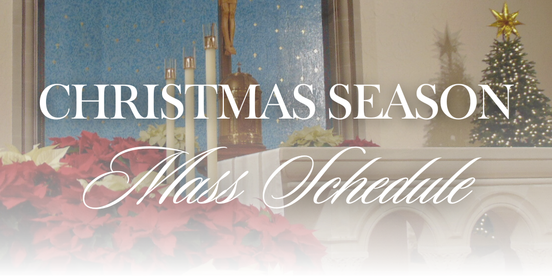 Christmas Season Mass Schedule – Immaculate Conception Church